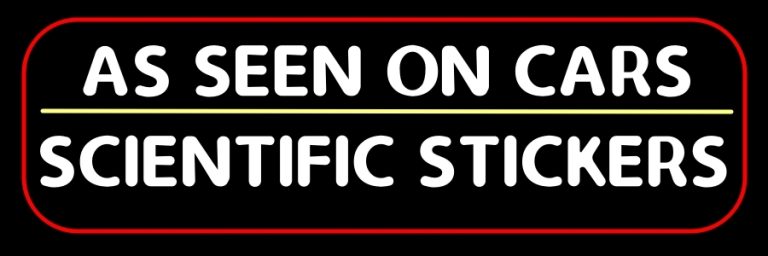 Bumper Stickers About Science - Humor As Life's Essence