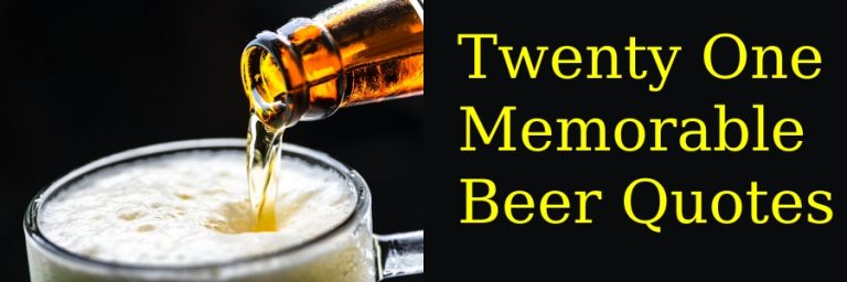 21 Memorable Beer Quotes - Humor As Life's Essence